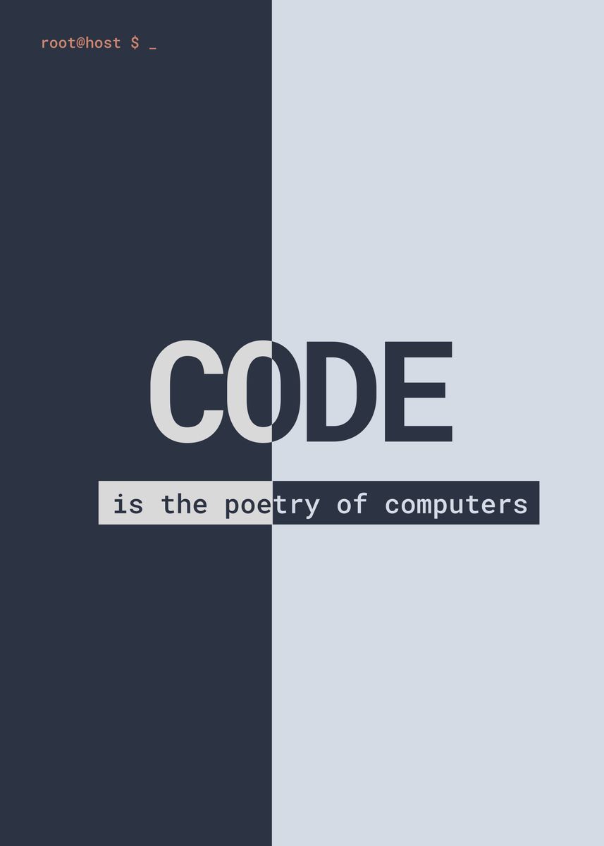 'Code Is The Poetry' Poster, picture, metal print, paint by Wisnu ...