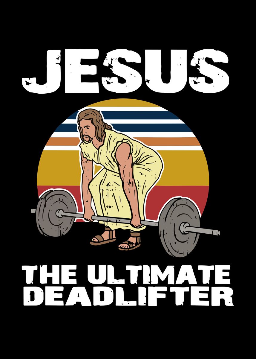 'Jesus Deadlift' Poster, picture, metal print, paint by Obie Jacobi ...