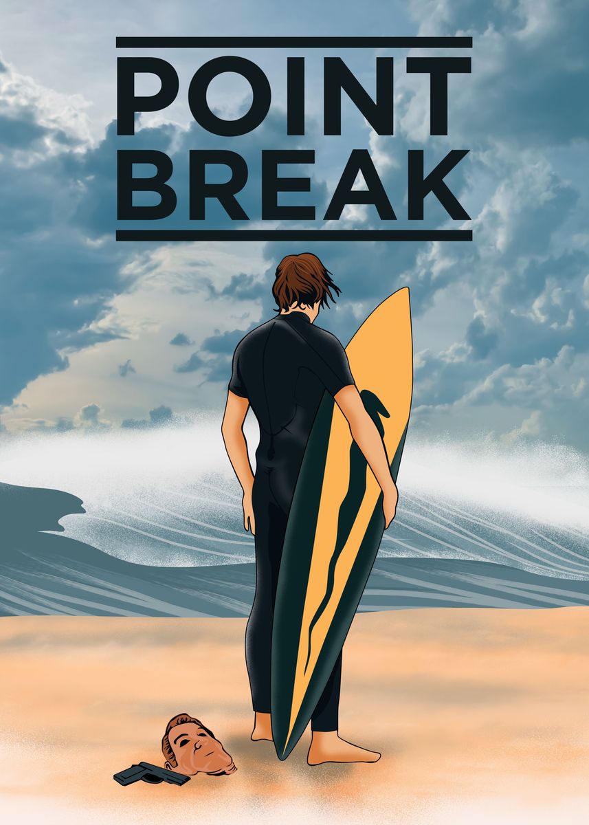 'Point break' Poster, picture, metal print, paint by geeks holic | Displate