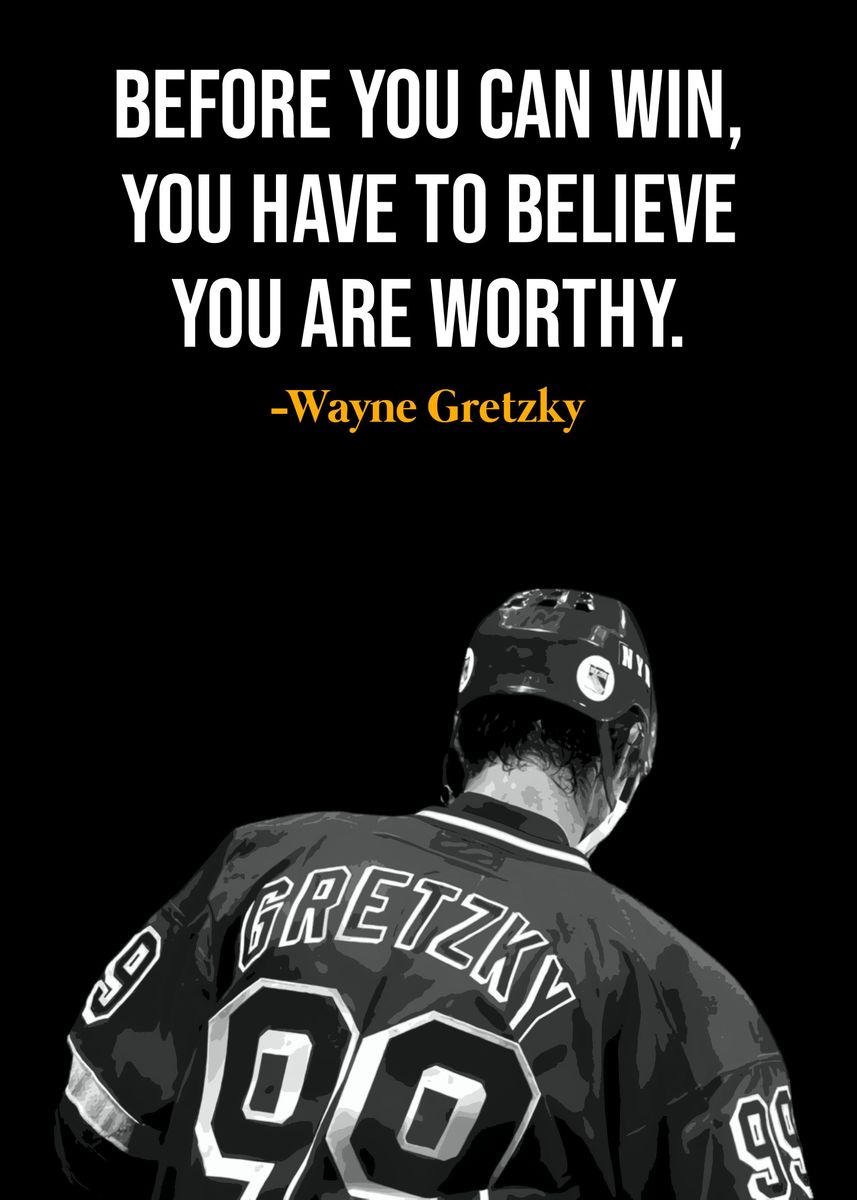 Wayne Gretzky Quotes TOP 25 QUOTES BY WAYNE GRETZKY (of 109) | A Z