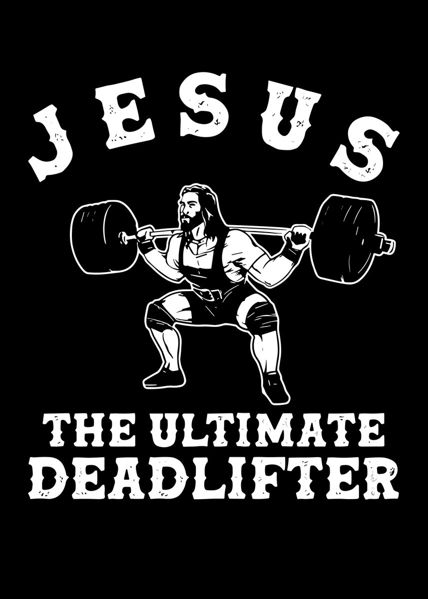 'Jesus Deadlift' Poster, picture, metal print, paint by Obie Jacobi ...