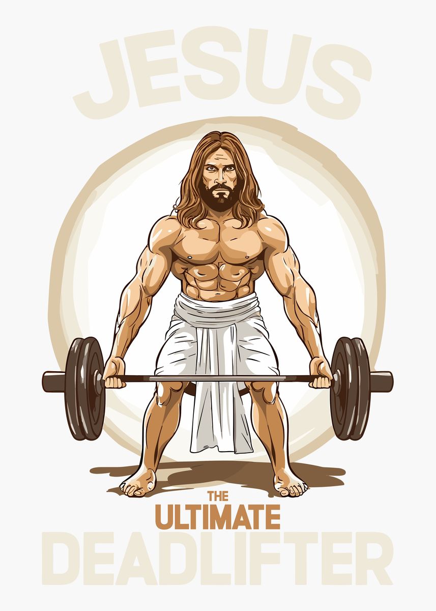 'Jesus Deadlift' Poster, picture, metal print, paint by Obie Jacobi ...