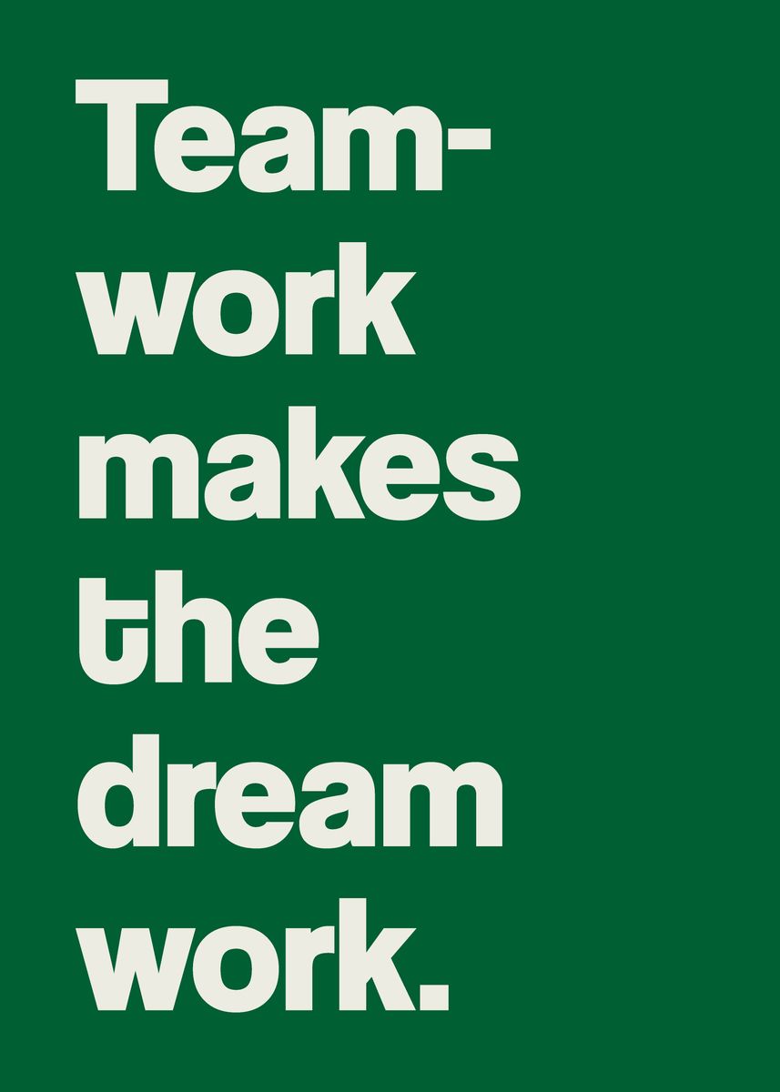 'Teamwork quotes' Poster, picture, metal print, paint by Lissons Quotes ...