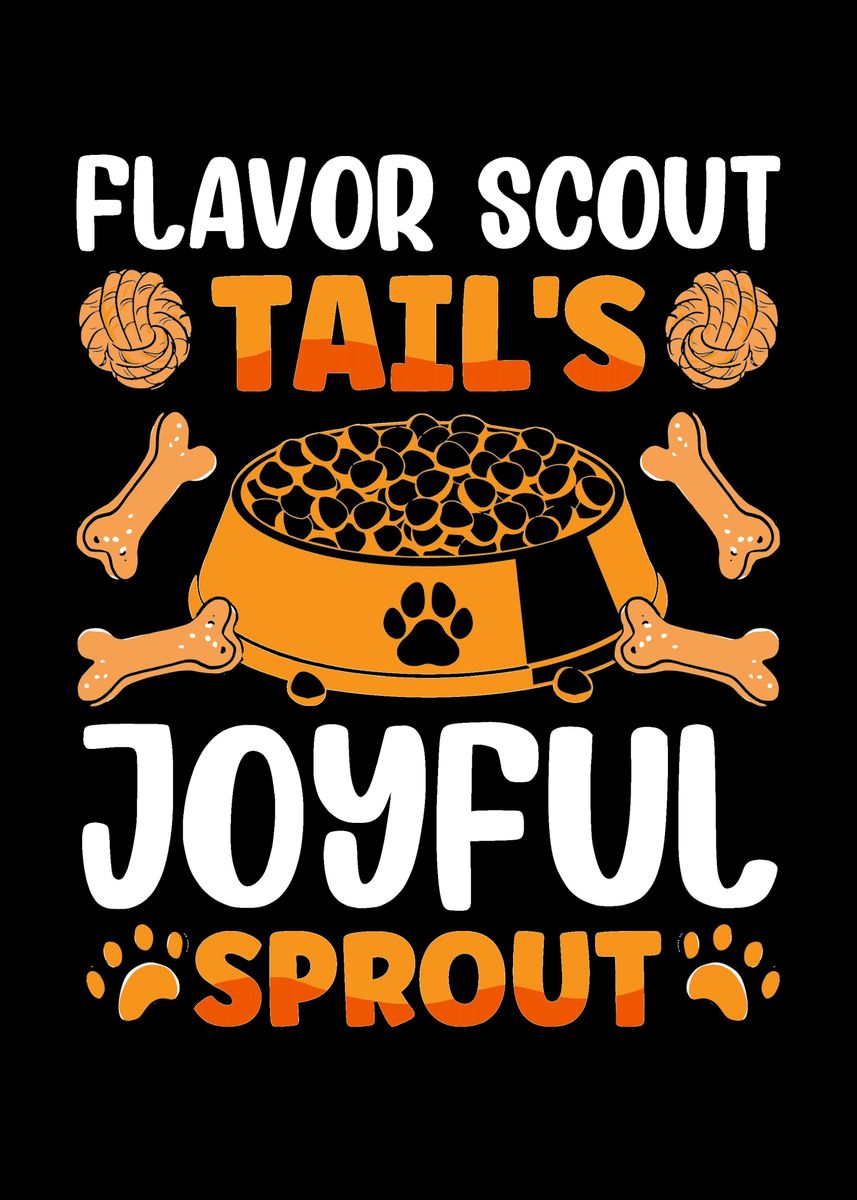 'Flavor Scout Tails Joyful' Poster, picture, metal print, paint by ...