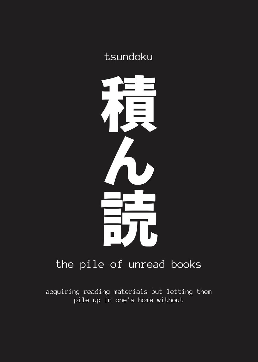 'tsundoku japanese word' Poster, picture, metal print, paint by Nandita ...