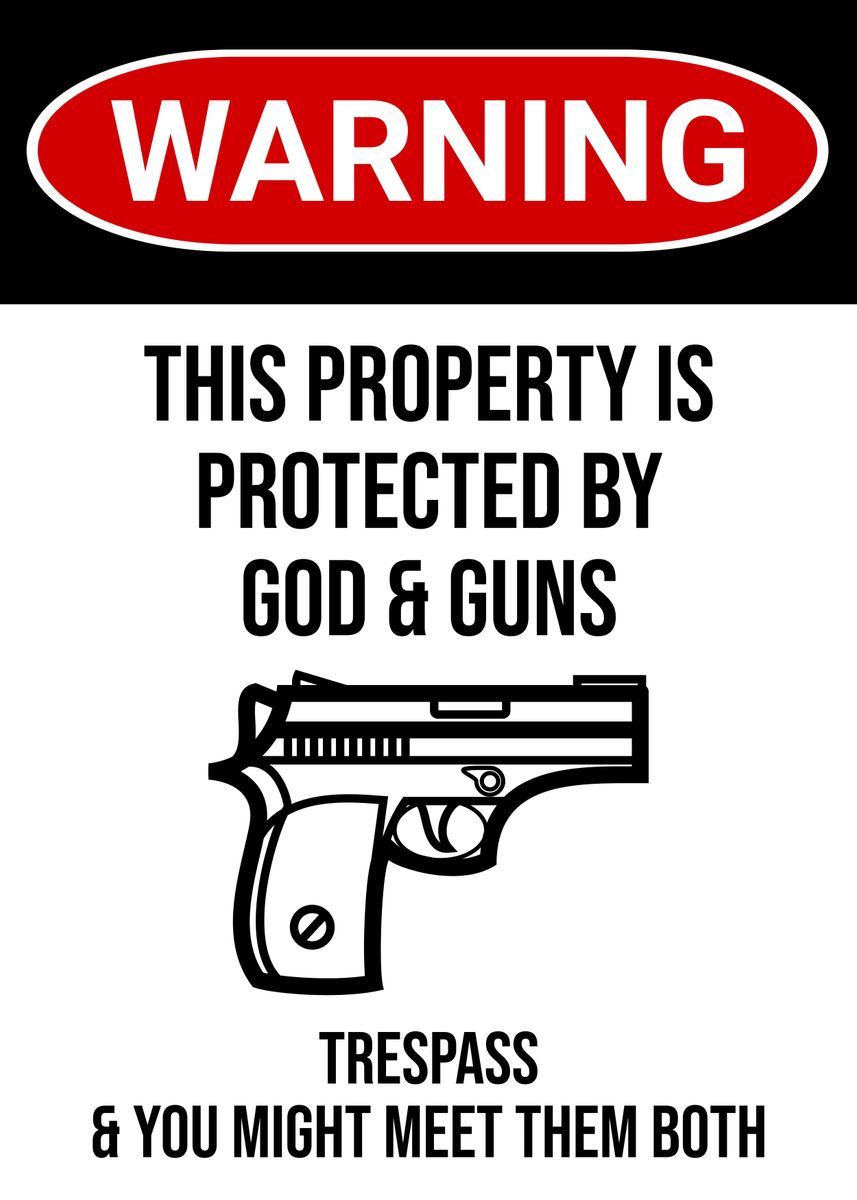 'GOD GUNS TRESPASS' Poster, picture, metal print, paint by Atomic ...