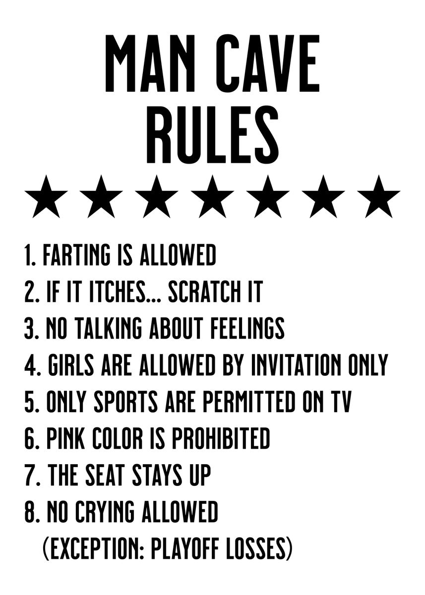 'MAN CAVE RULES WHITE' Poster, picture, metal print, paint by Atomic Chinook | Displate