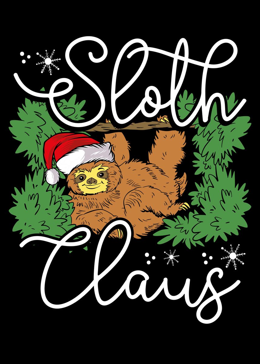 'Christmas sloth claus' Poster, picture, metal print, paint by BeMi ...