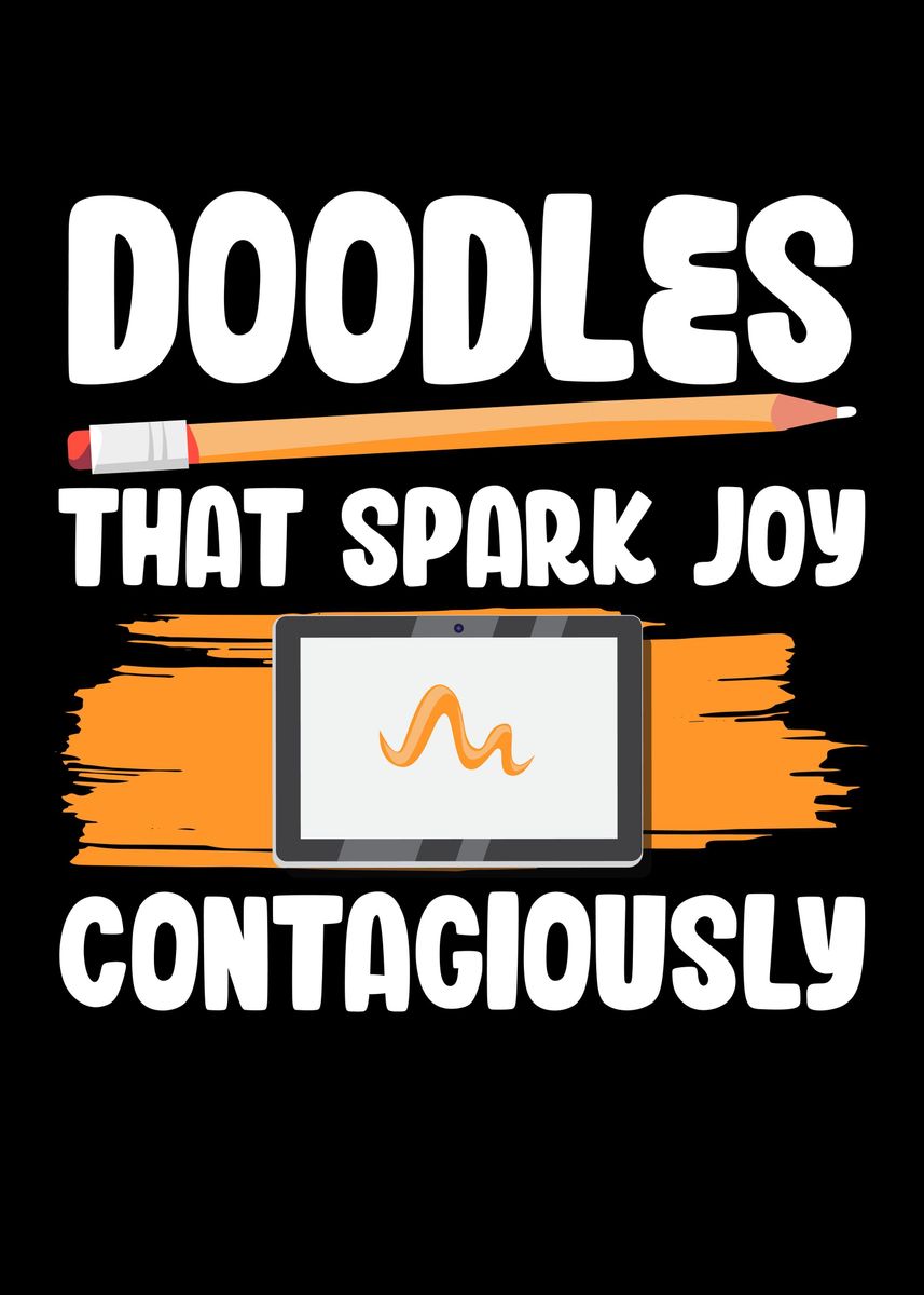 'Doodles That Spark Joy' Poster, picture, metal print, paint by kritich ...