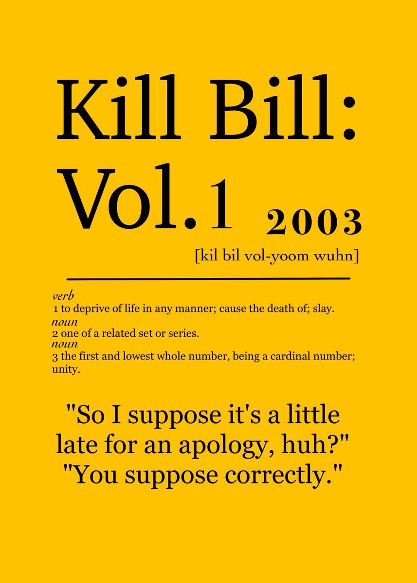 'Kill bill definition' Poster, picture, metal print, paint by Magic ...
