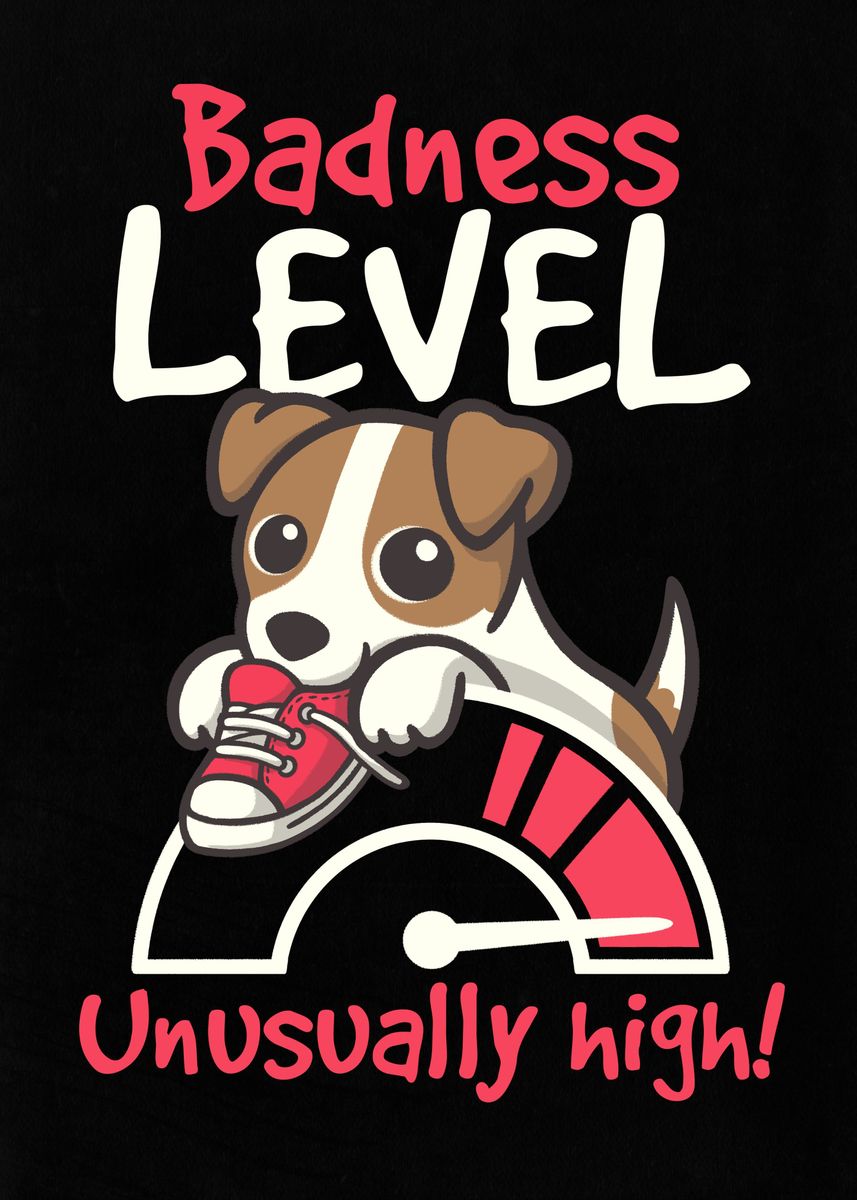 'Dog badness level' Poster, picture, metal print, paint by NemiMakeit ...
