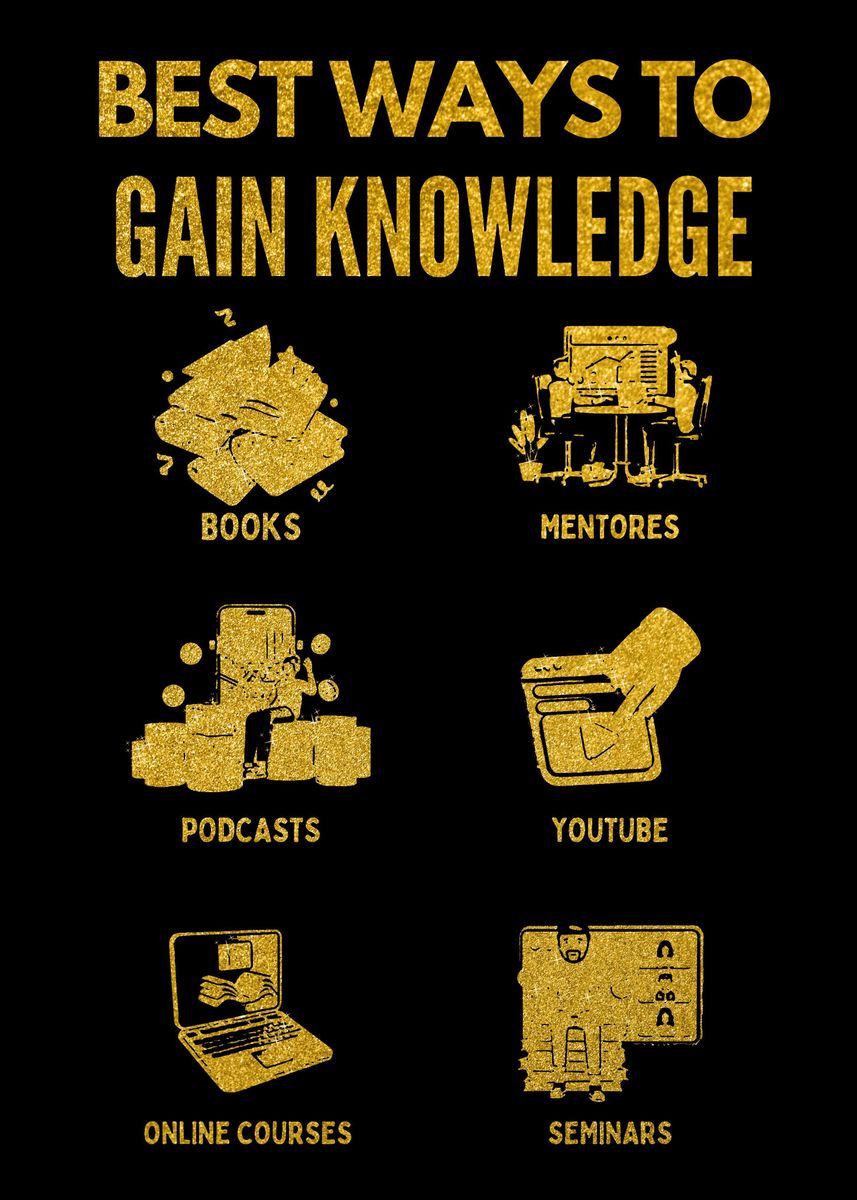 'Best Ways Gain Knowledge' Poster, picture, metal print, paint by Fanth ...