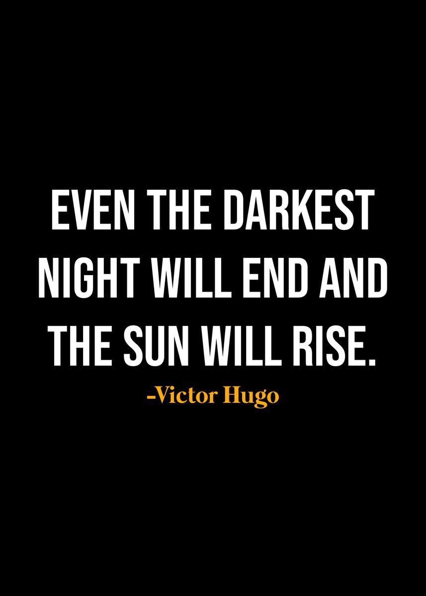 'Victor Hugo Quotes ' Poster, picture, metal print, paint by KLIP ...