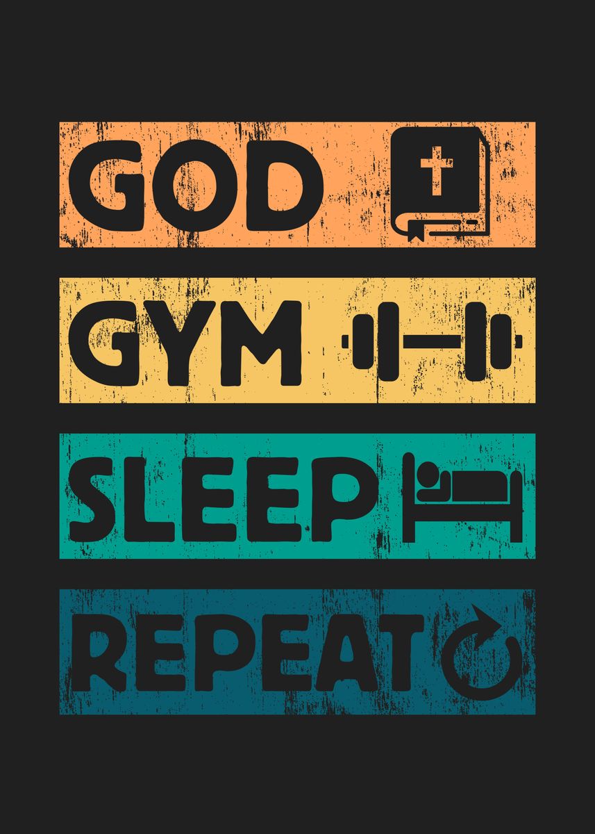 'God Gym Sleep Christian' Poster, picture, metal print, paint by Foxxy ...
