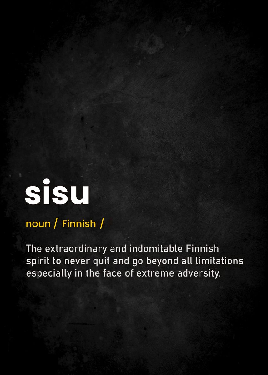 'sisu text definition' Poster, picture, metal print, paint by yunur ...