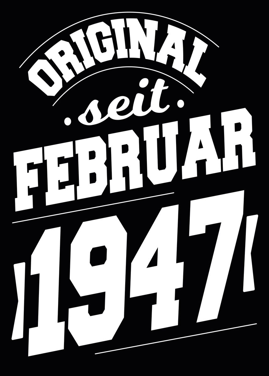 'Februar 1947 77 Jahre' Poster, picture, metal print, paint by ...