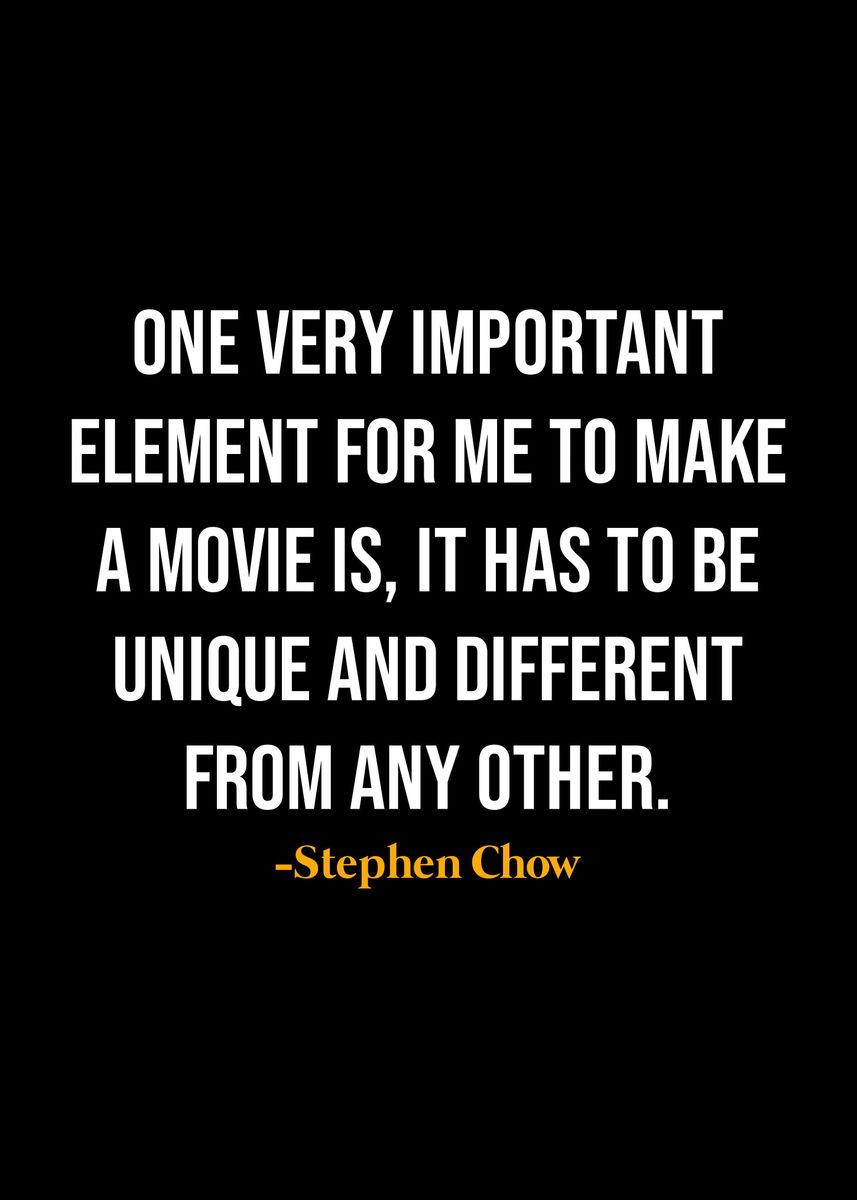 'Stephen Chow Quotes ' Poster, picture, metal print, paint by KLIP ...