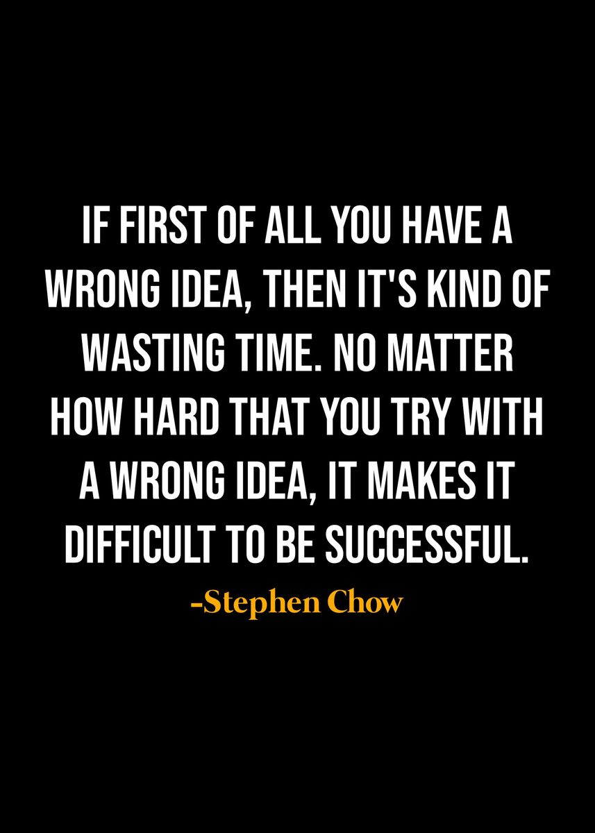 'Stephen Chow Quotes ' Poster, picture, metal print, paint by KLIP ...