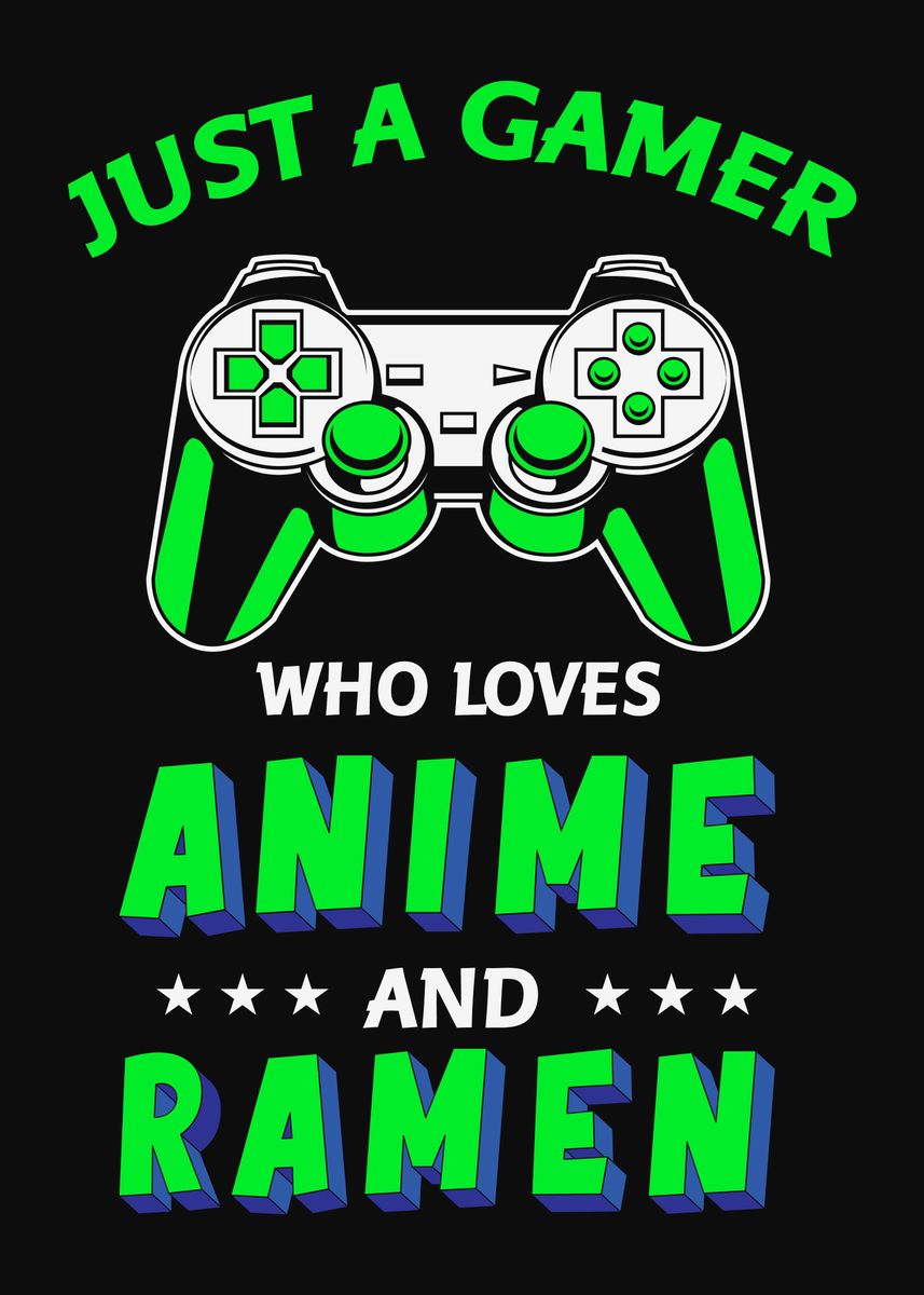 'Gaming Anime And Ramen' Poster, picture, metal print, paint by OniArt ...