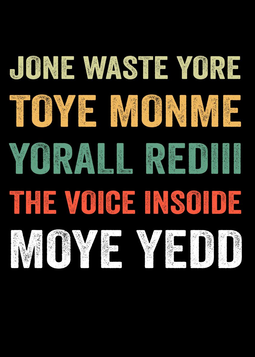 'Jone Waste Yore Toye Monme' Poster, picture, metal print, paint by ...