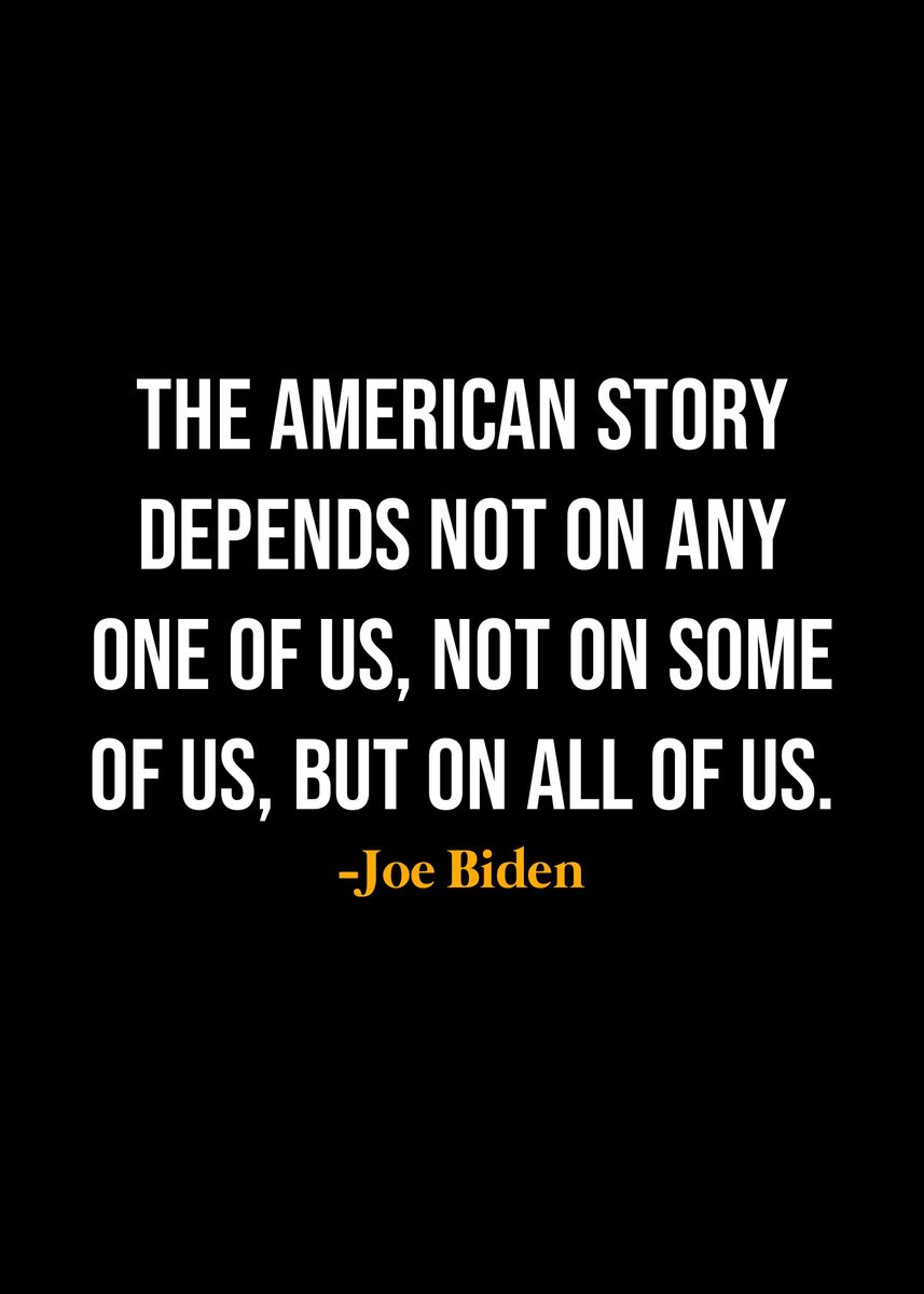 'Joe Biden Quotes ' Poster, picture, metal print, paint by KLIP ...