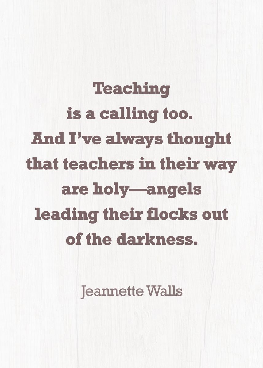 'Teachers Angels Quotes' Poster, picture, metal print, paint by Teacher ...