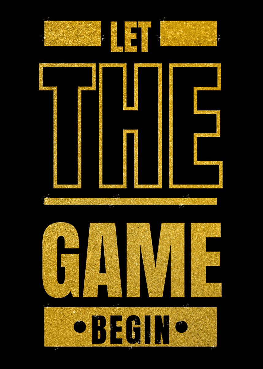 'Let The Game Begin' Poster, picture, metal print, paint by Ammar Zain ...