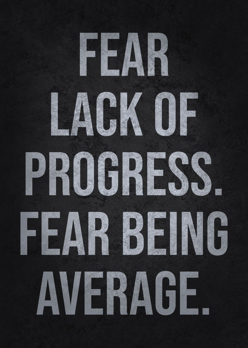 'Fear Being Average' Poster, picture, metal print, paint by GOHAN ...