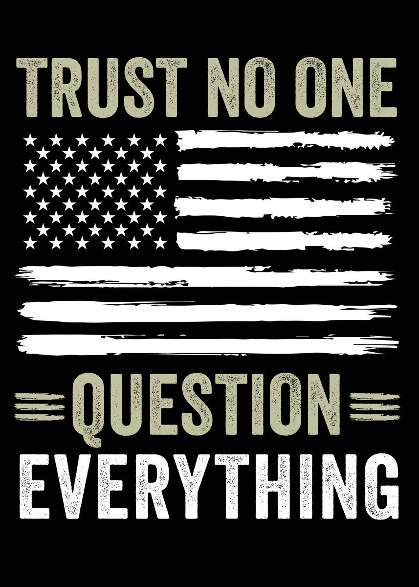 'Trust No One Question ' Poster, picture, metal print, paint by ...
