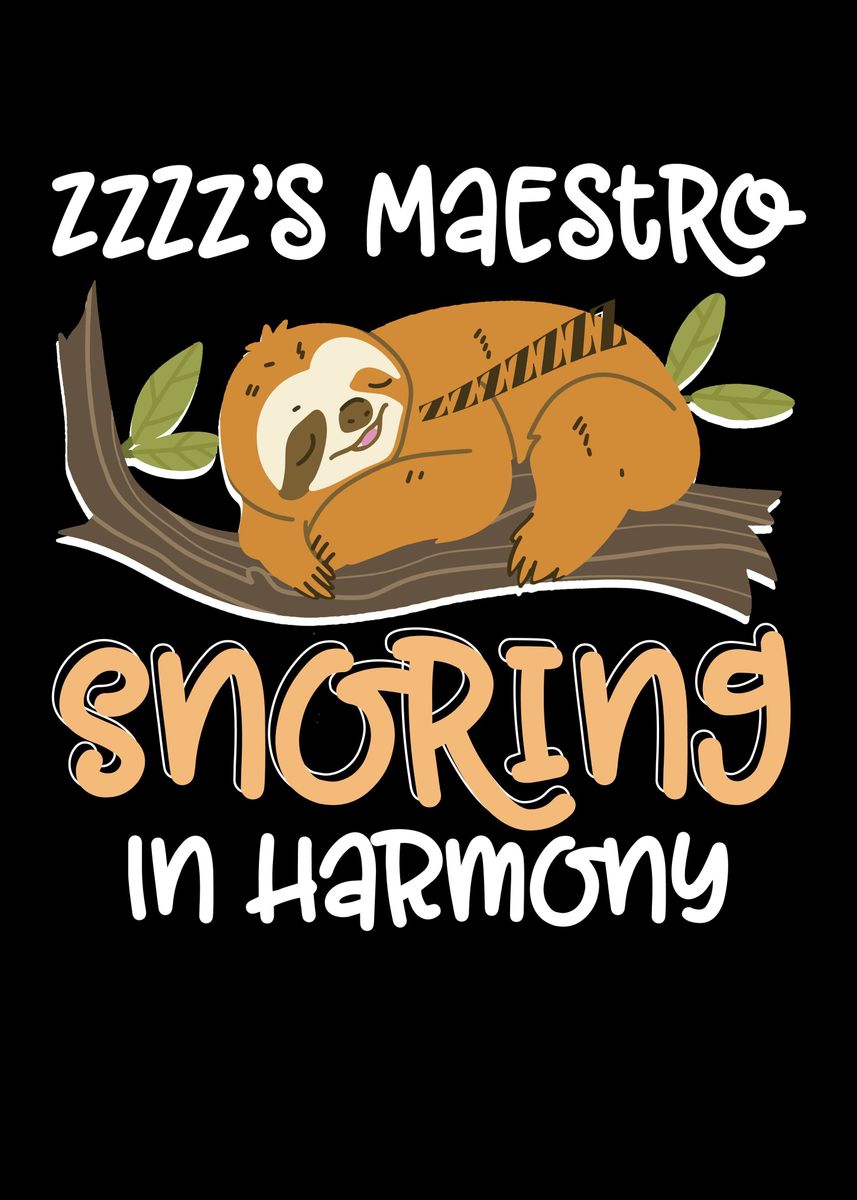 'Zzzzs Maestro Snoring In' Poster, picture, metal print, paint by ...