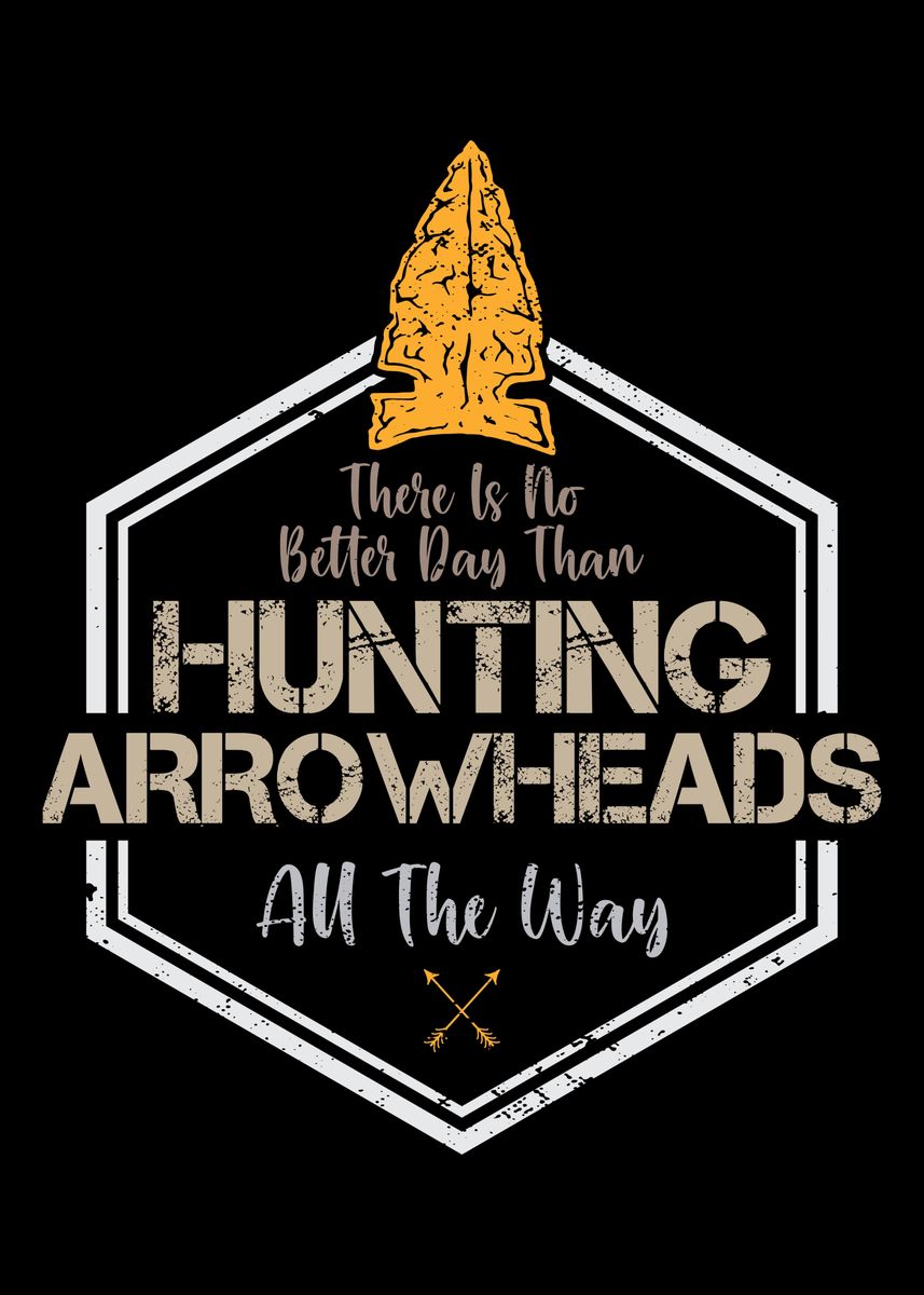 'Arrowhead Hunting Quote' Poster, picture, metal print, paint by ...