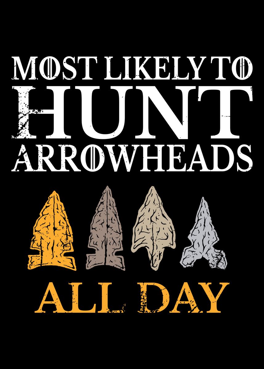 'Funny Arrowhead Hunting' Poster, picture, metal print, paint by ...