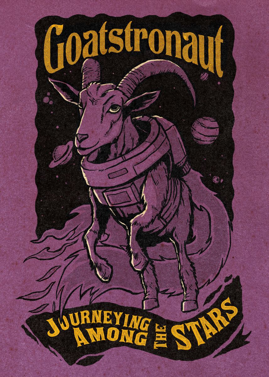 'Goatstronaut' Poster, picture, metal print, paint by Puding Vektor ...