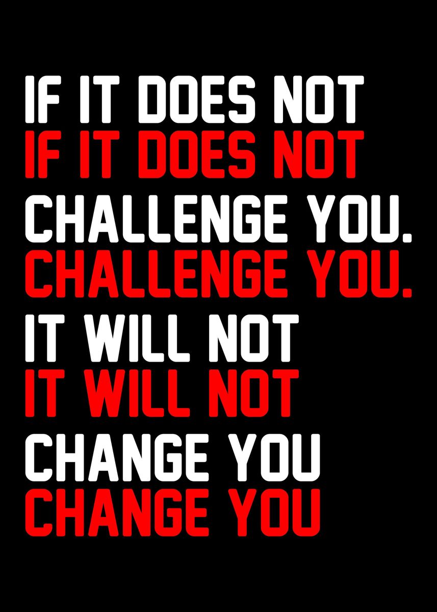 'Challenge for Change' Poster, picture, metal print, paint by GRAPHIC ...
