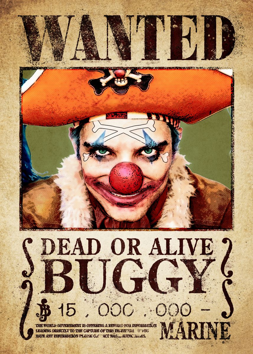'Buggy Wanted' Poster, picture, metal print, paint by One Piece Live ...