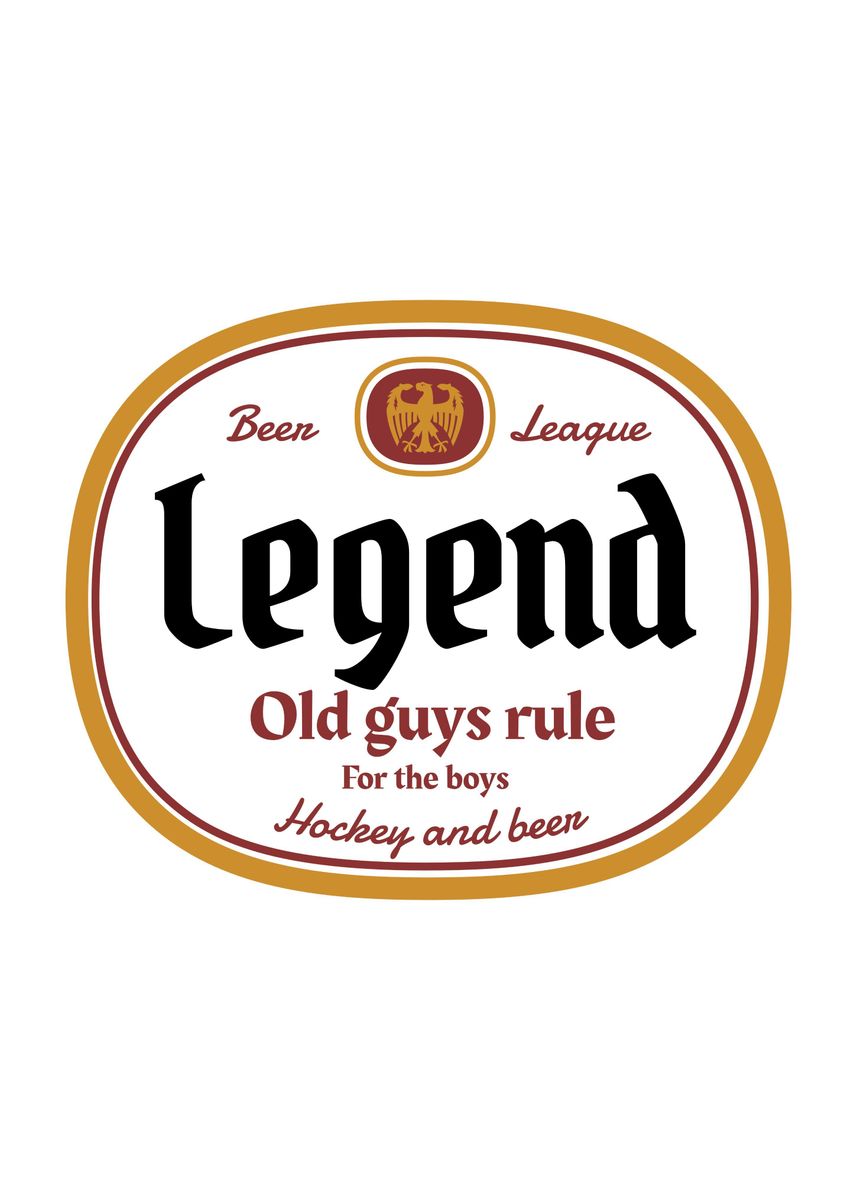 'Beer League Legend Label' Poster, picture, metal print, paint by ...