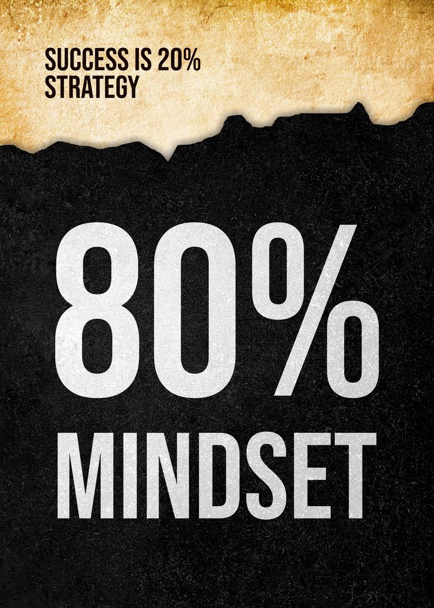 'success 80 percent mindset' Poster, picture, metal print, paint by ...