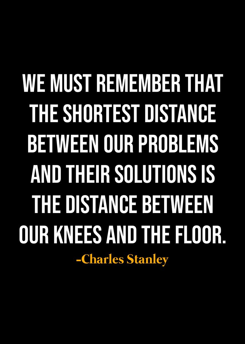 'Charles Stanley Quotes ' Poster, picture, metal print, paint by KLIP ...