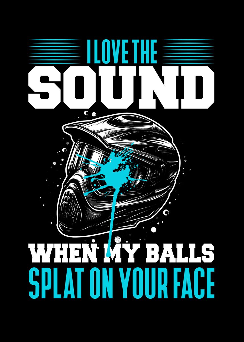 'Funny Paintball Quote' Poster, picture, metal print, paint by ...