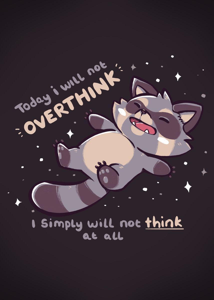 'No Thoughts Raccoon' Poster, picture, metal print, paint by Sarah ...