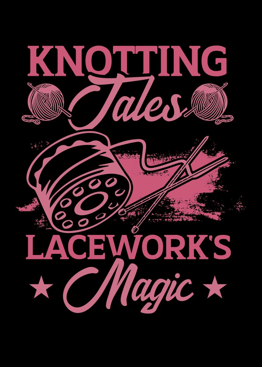 'Knotting Tales Laceworks' Poster, picture, metal print, paint by ...