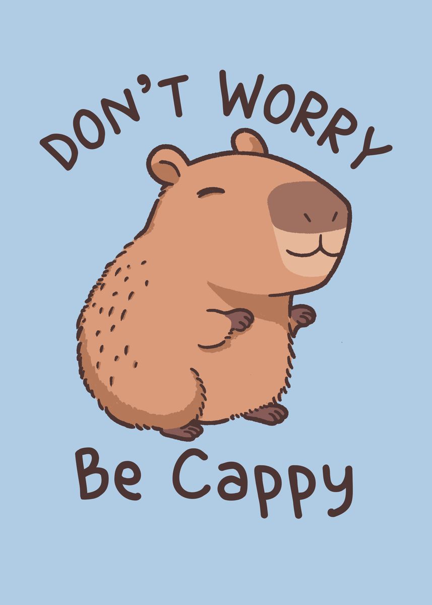 'Dont worry be cappy ' Poster, picture, metal print, paint by Fanfreak ...