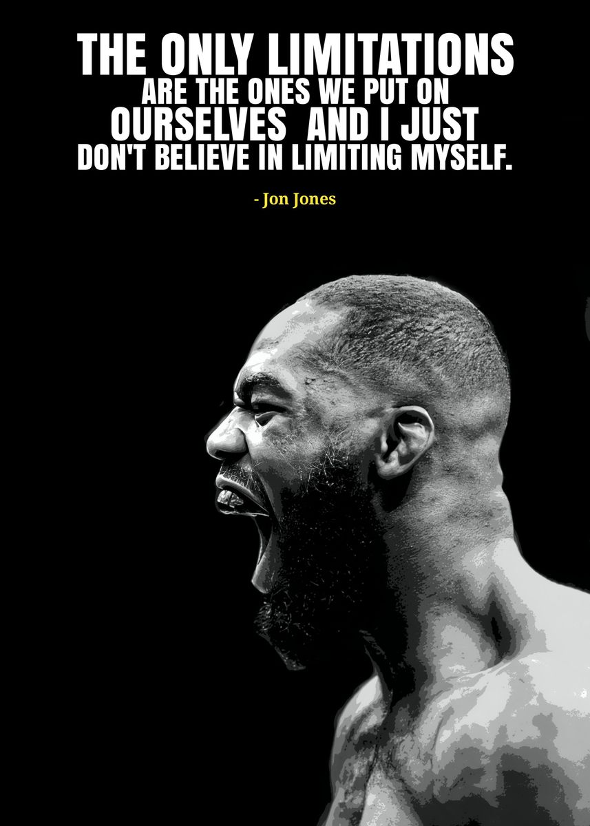 'Jon Jones quotes ' Poster, picture, metal print, paint by Classical ...