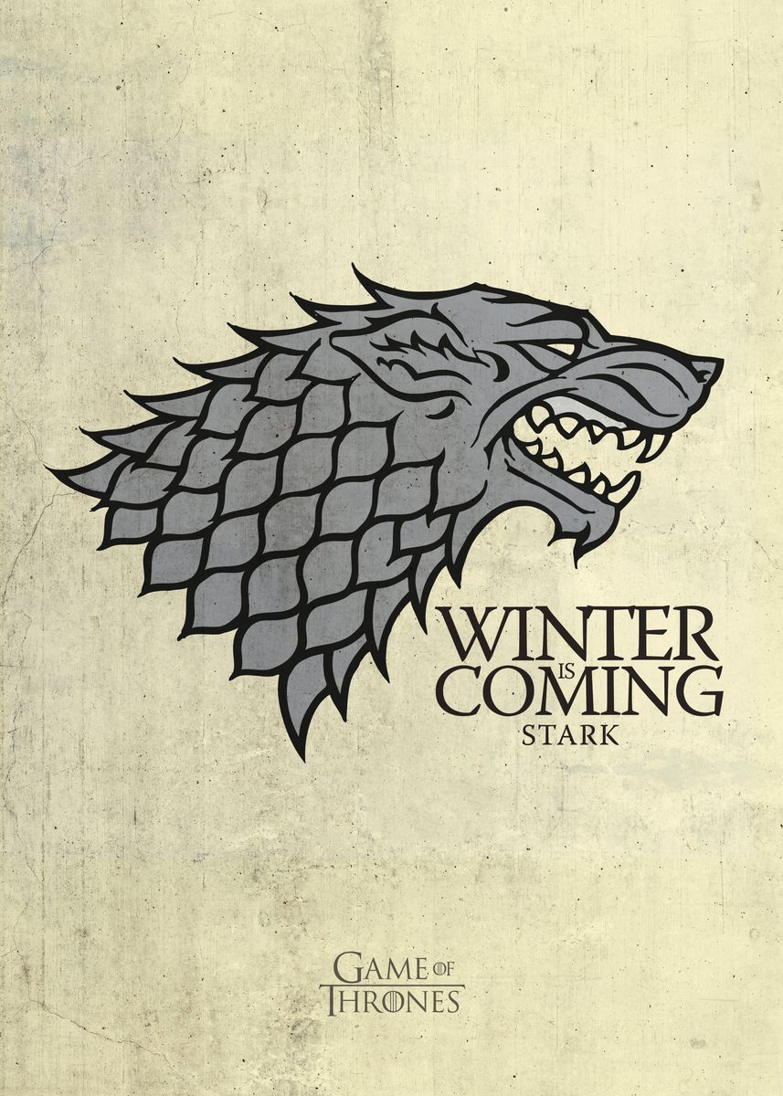 'House Stark Slogan' Poster, picture, metal print, paint by Game of ...