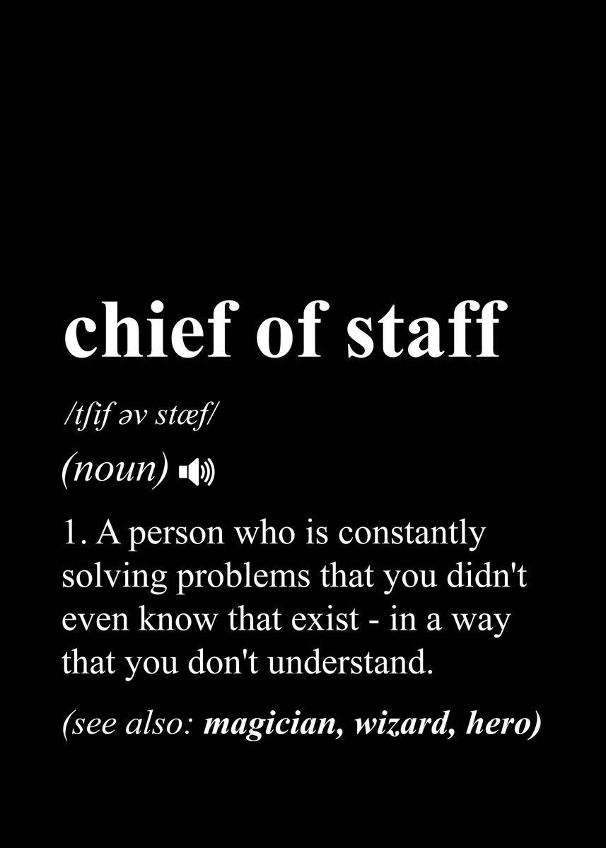 'Chief Of Staff Funny' Poster, picture, metal print, paint by Aisavart ...