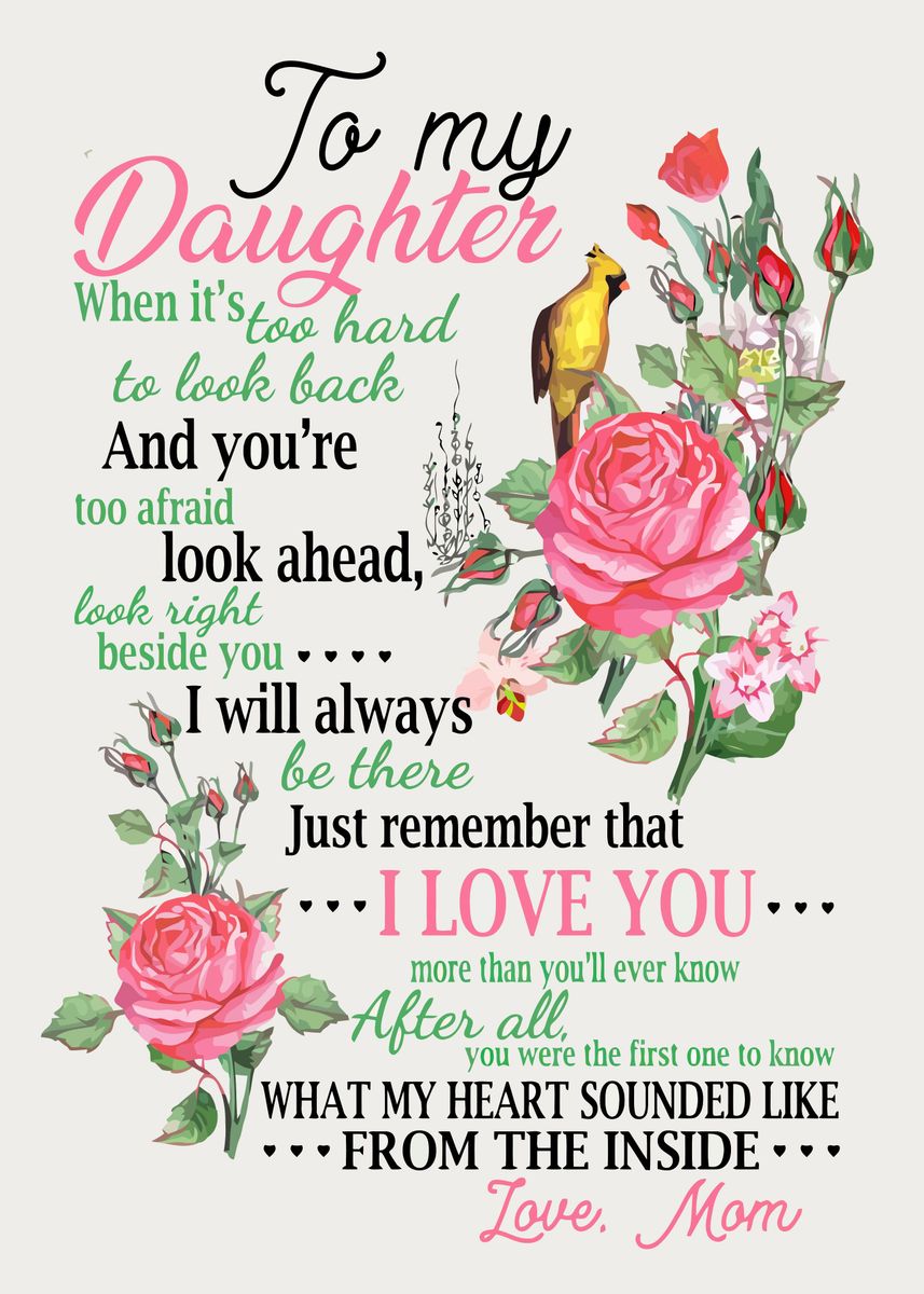 'To My Daughter ' Poster, picture, metal print, paint by Nice Pictures ...