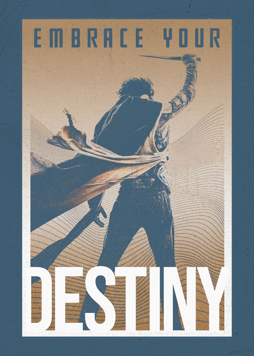 'Embrace Your Destiny' Poster, picture, metal print, paint by Dune ...