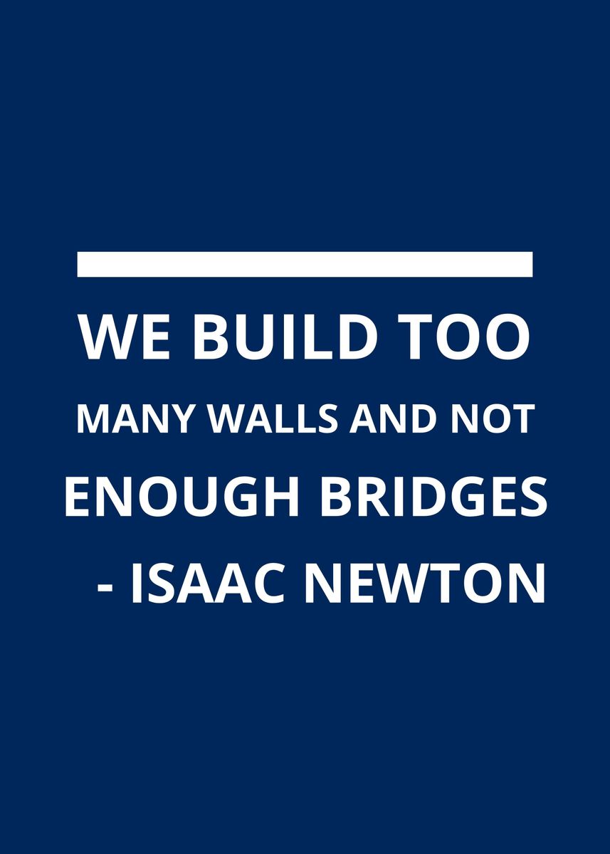 'Build bridges not walls' Poster, picture, metal print, paint by EDSON ...