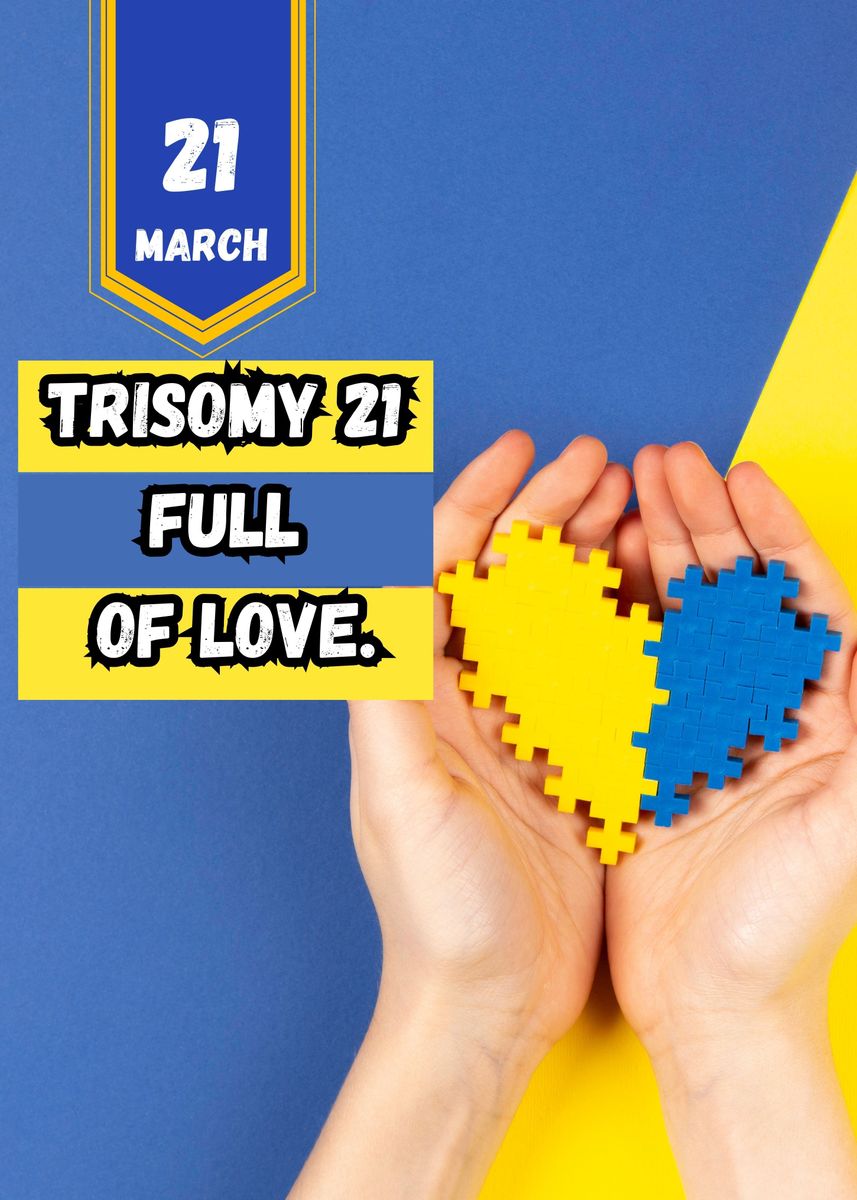 'Trisomy 21 full of love' Poster, picture, metal print, paint by AKAI ...