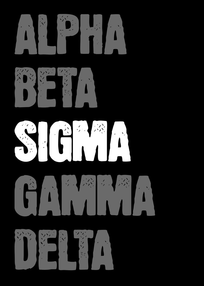 'SIgma Male' Poster, picture, metal print, paint by Eline | Displate